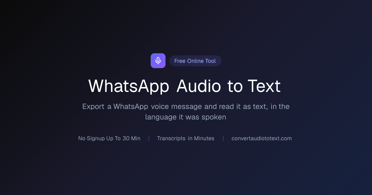 WhatsApp Audio to Text: Transcribe Voice Notes | ConvertAudioToText